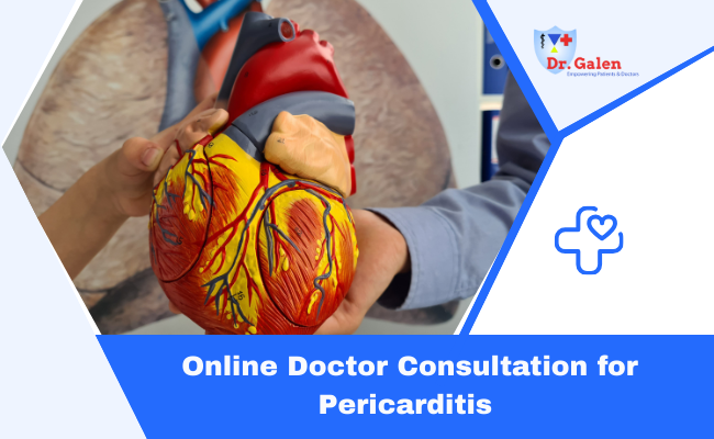 Online Doctor Consultation for Pericarditis